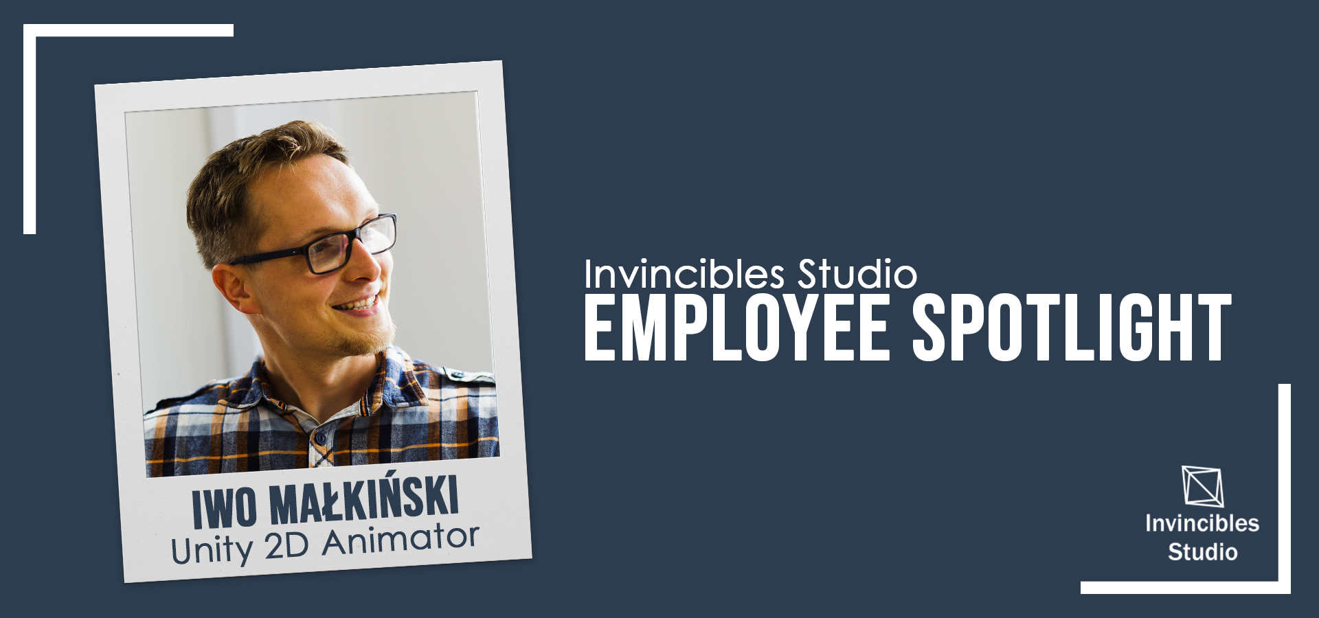 Meet Iwo, Unity 2d Animation Expert - Invincibles Studio